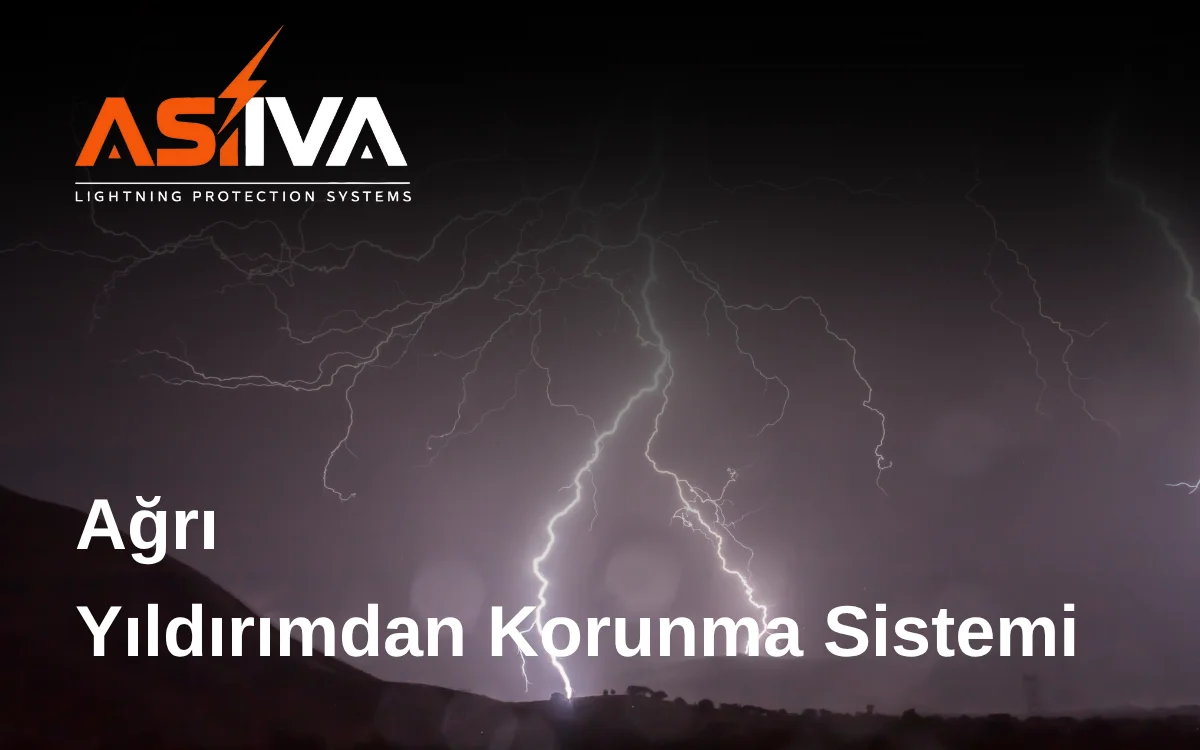 Ağrı Yıldırımdan Korunma Sistemi - Asiva