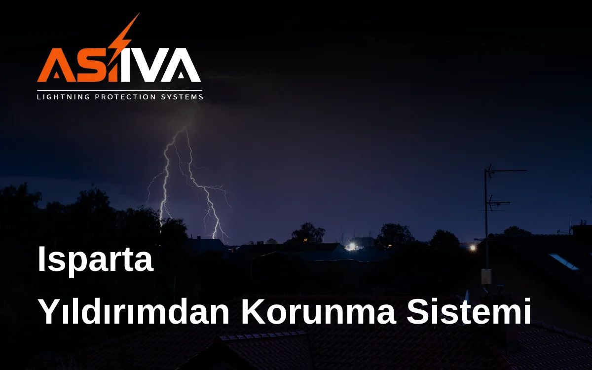 Isparta Yıldırımdan Korunma Sistemi - Asiva