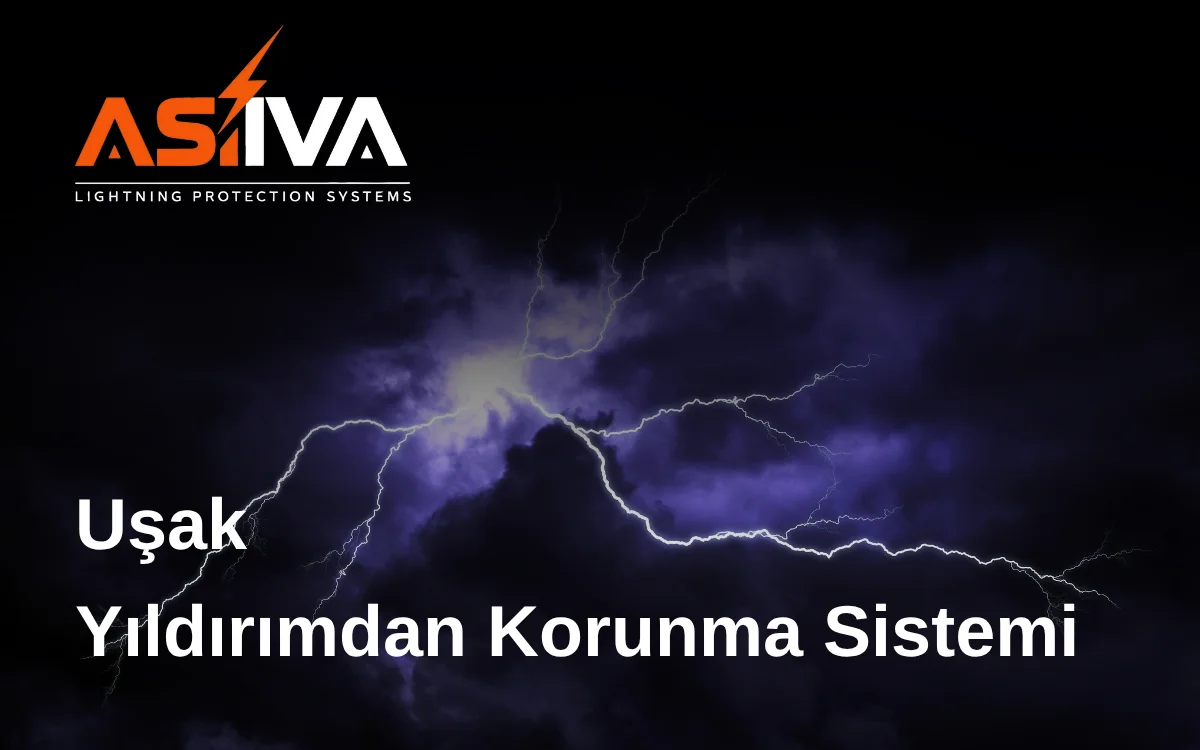 Uşak Yıldırımdan Korunma Sistemi - Asiva
